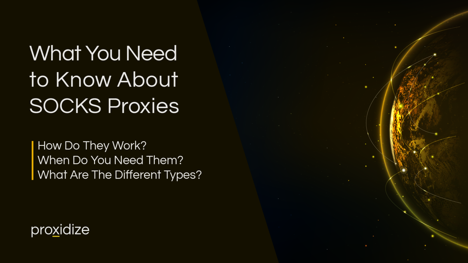 The Basic Guide to SOCKS Proxies: What You Need to Know - Proxidize