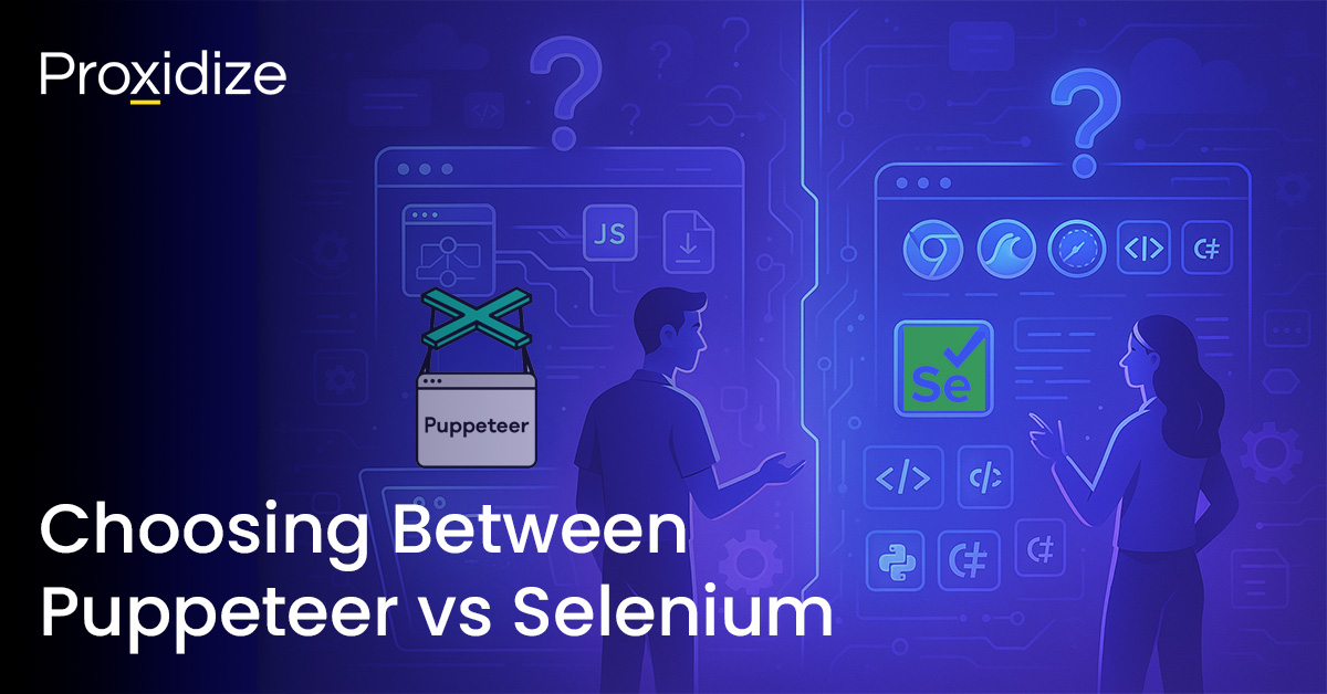 Choosing Between Puppeteer Vs Selenium - Proxidize