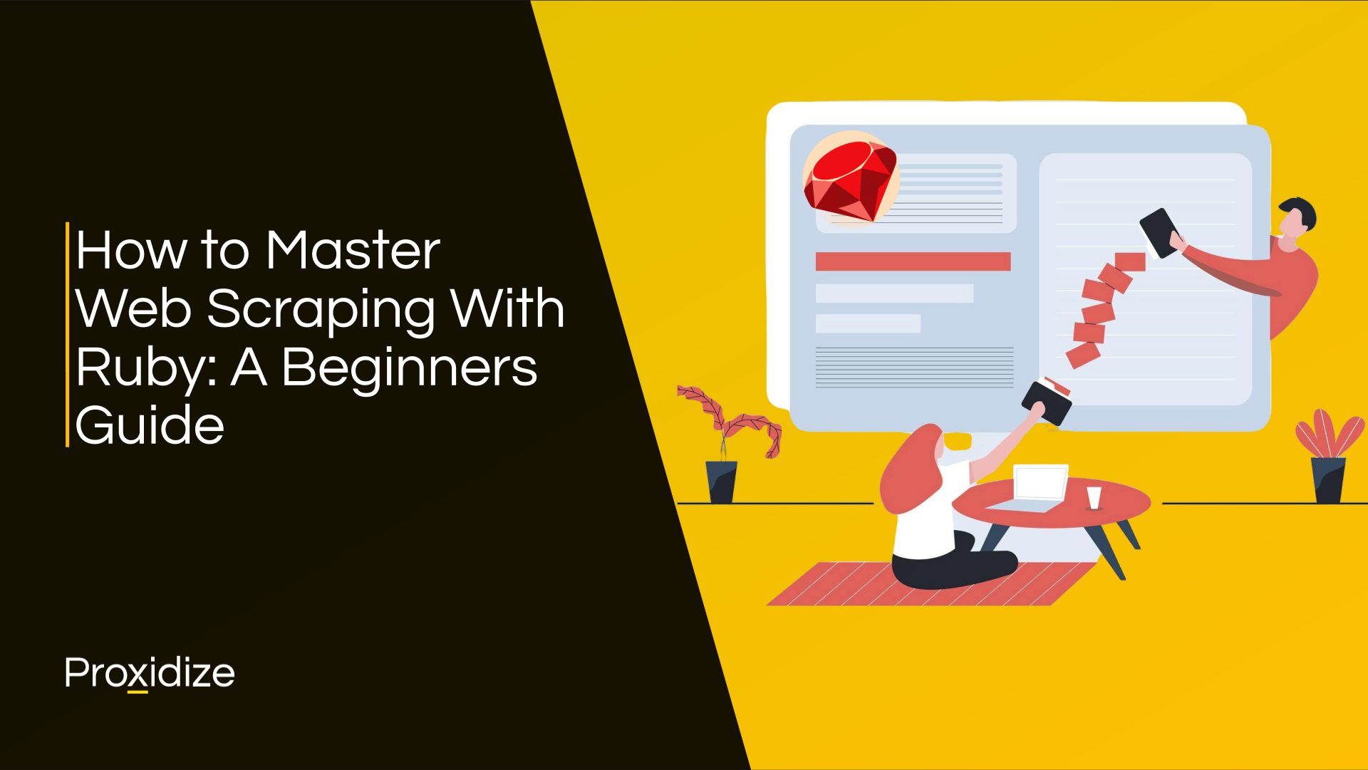 How to Master Web Scraping With Ruby: A Beginner’s Guide