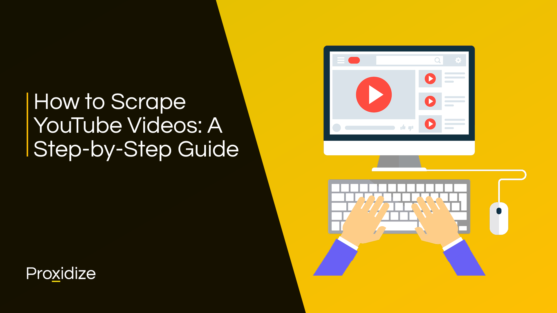 How to Scrape YouTube Videos: A Step-by-Step Guide